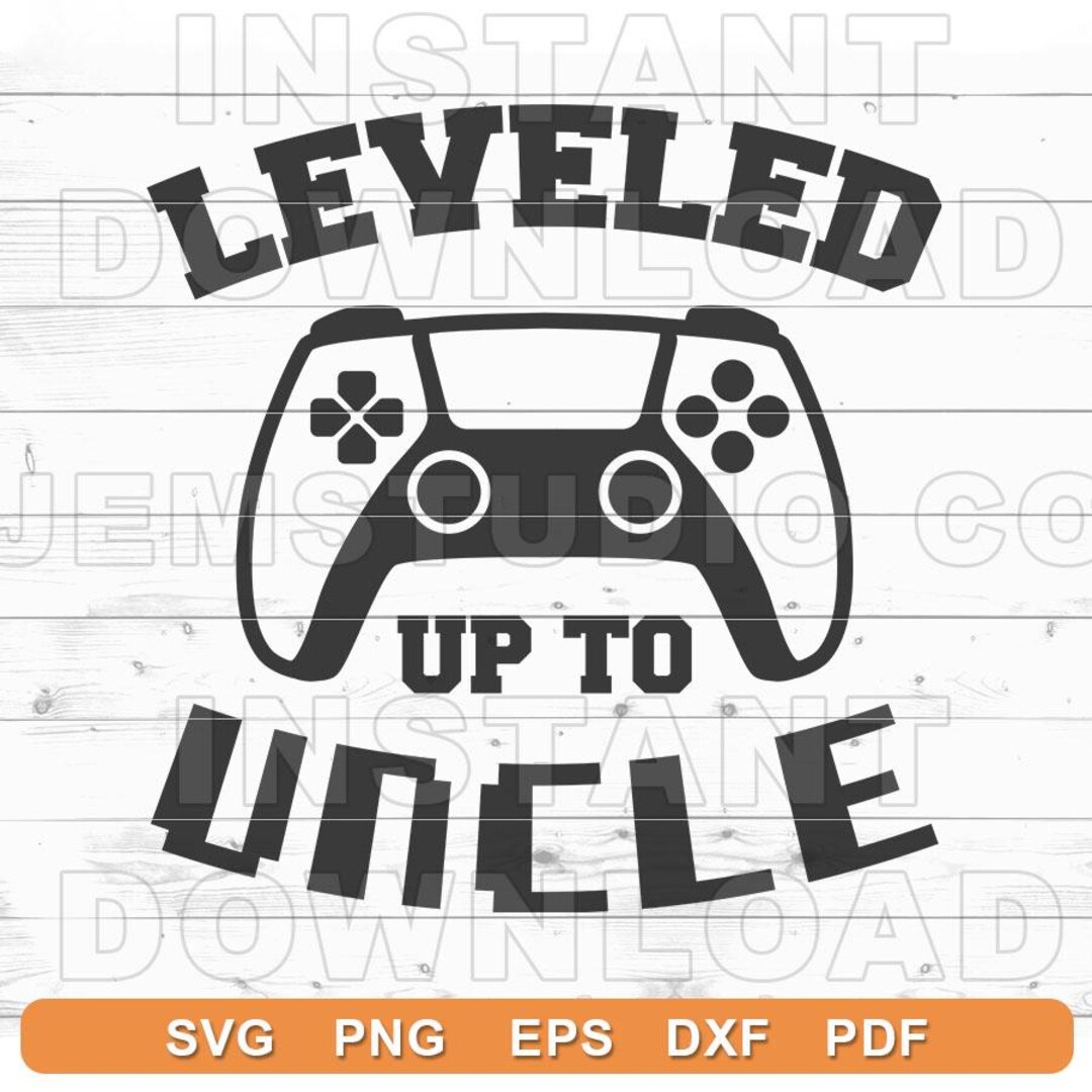 Leveled up to Uncle SVG Best Uncle Ever Svg, Promoted to Uncle, New ...