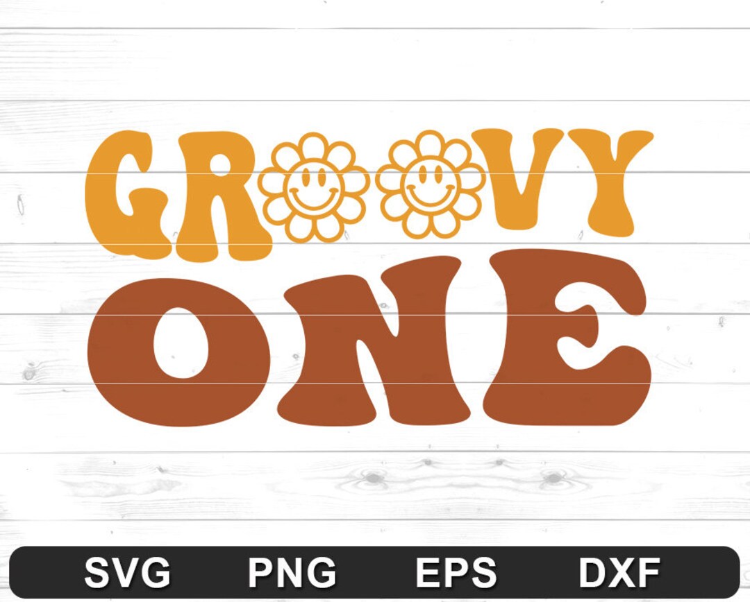 Groovy One SVG Birthday Shirt Design, Hippie Birthday Party Files for ...