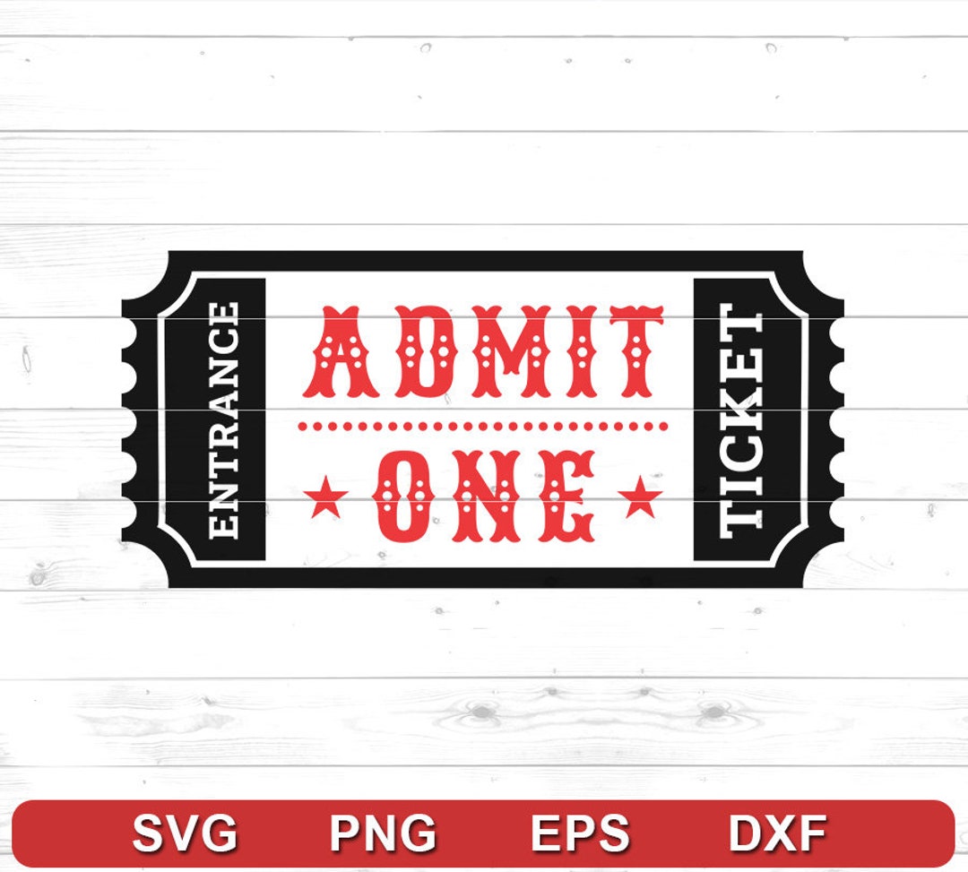 Ticket SVG - Entrance, Admit One, Event Ticket SVG, Ticket Clipart ...