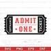 Admit One Ticket SVG: Entrance Clipart (digital Download) - Etsy