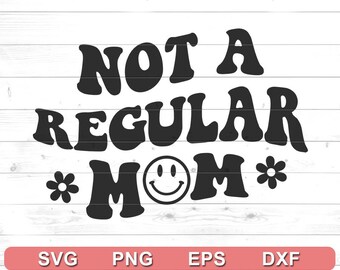 Not Regular Mom Svg - Etsy