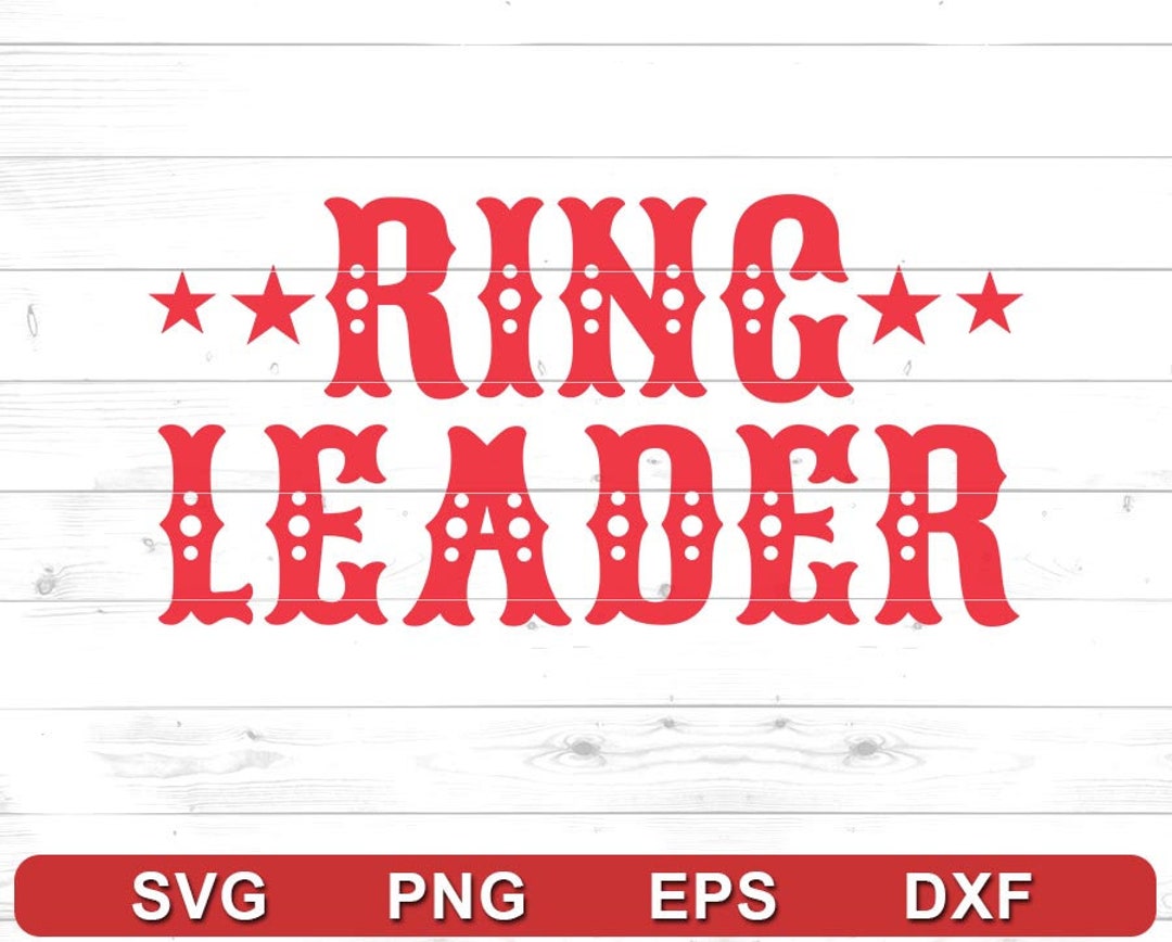 Ring Leader SVG - Circus Theme Birthday, Carnival Party T Shirt Design ...