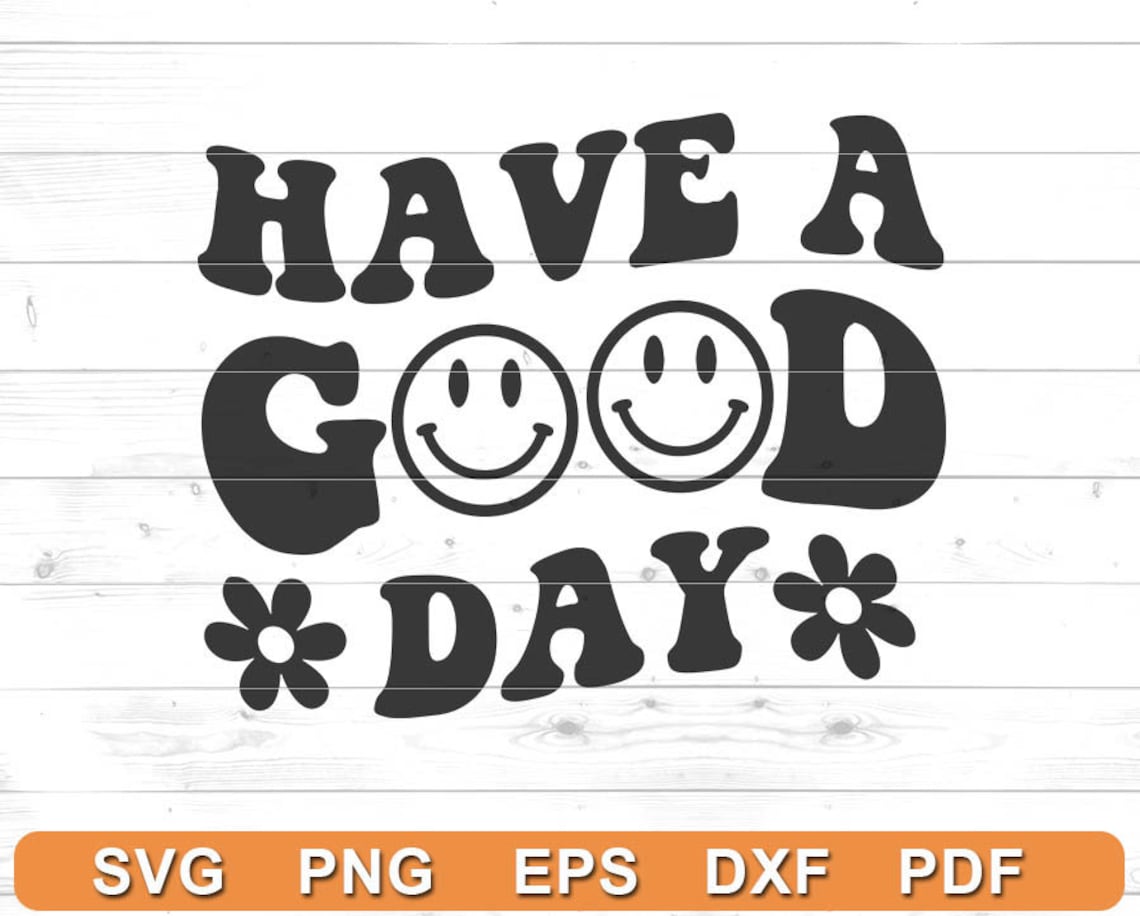 Have A Good Day Smile Svg Smile Face Png Smiley Face Retro - Etsy