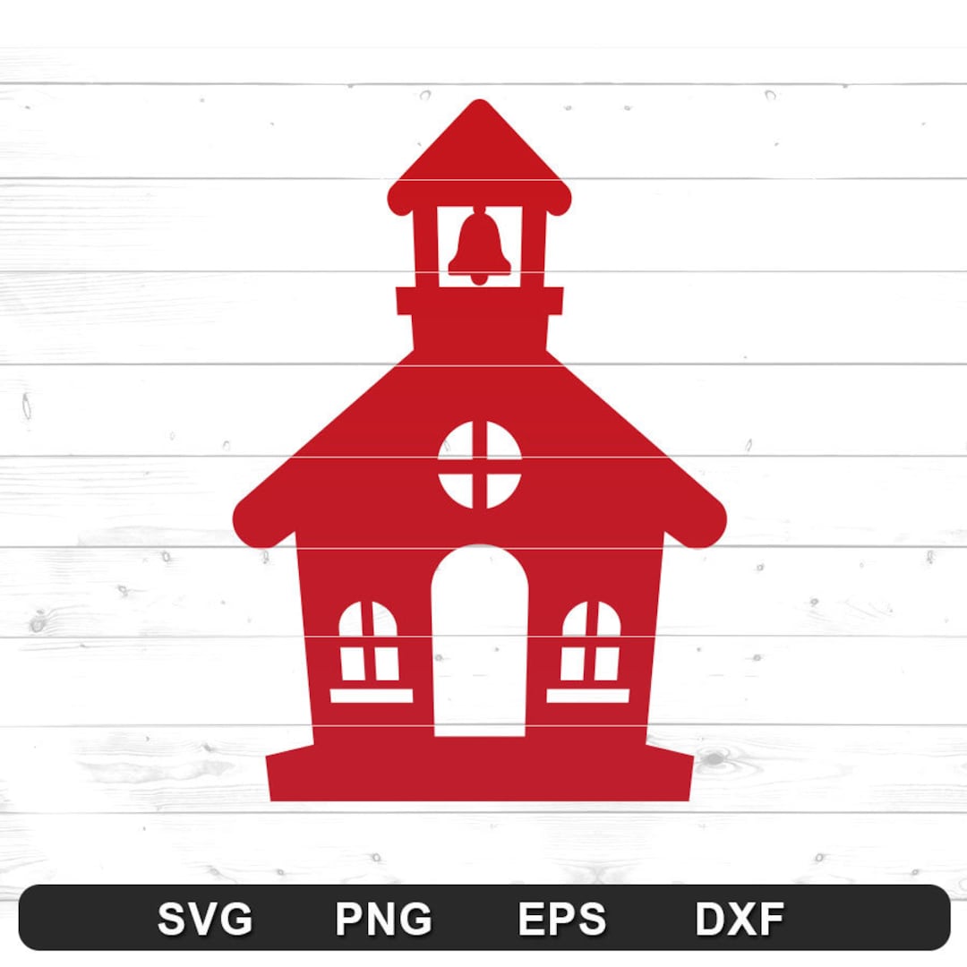 School SVG File - Schoolhouse Svg Cut Files for Cricut, Silhouette (svg ...