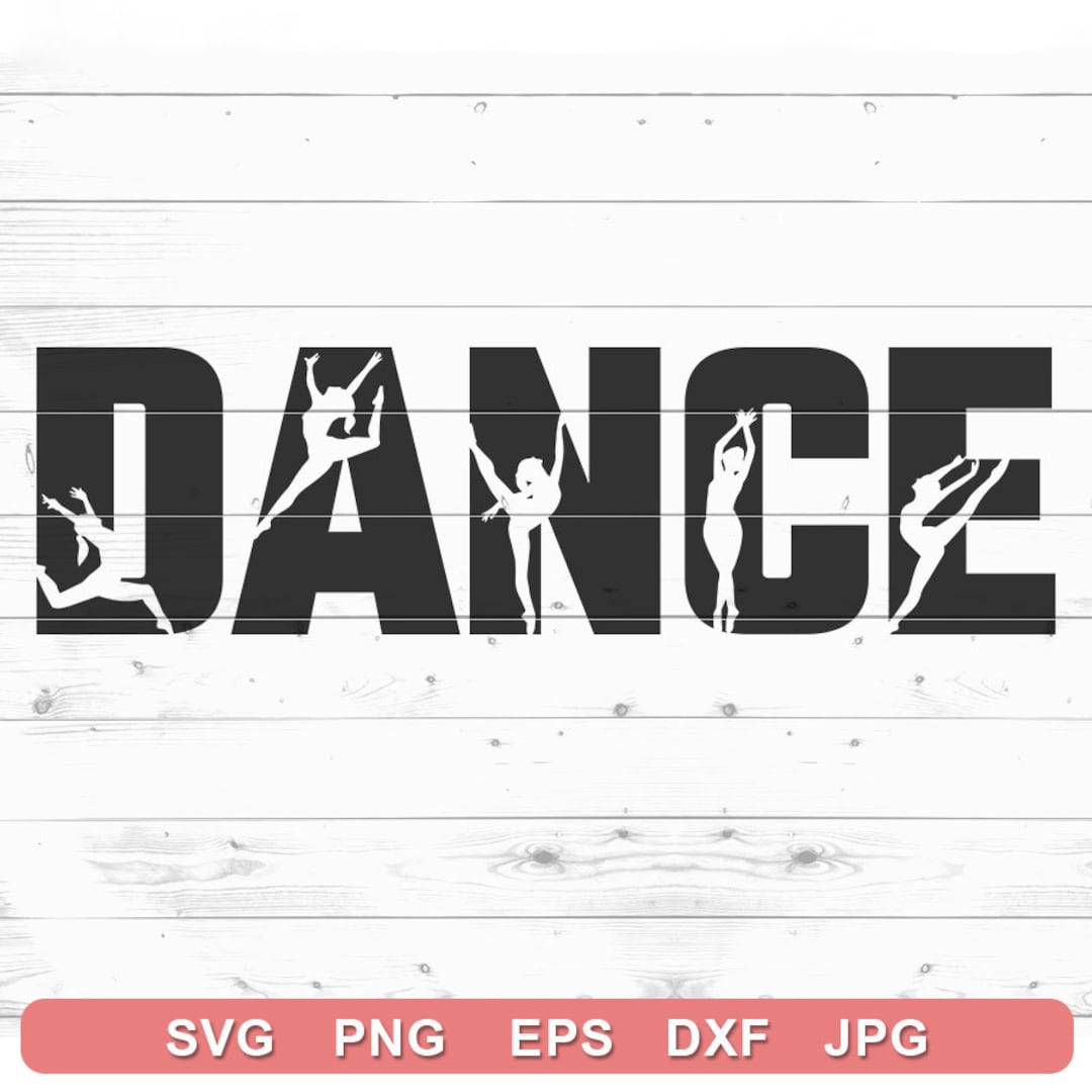 Dance SVG Cut File: Ballet, Jazz, Team Design (digital Download) - Etsy