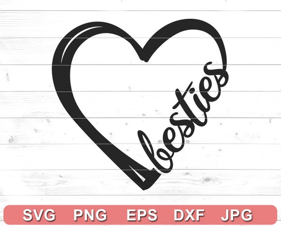 Besties Heart SVG Cut File Friendship Shirt Print Best | Etsy