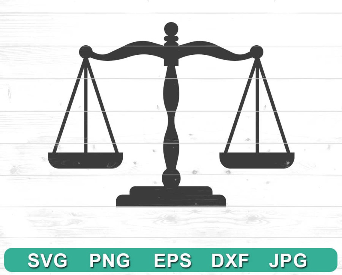 Scales of Justice SVG File Lawyer Svg, Judge Svg Svg Png Jpg Eps Dxf - Etsy