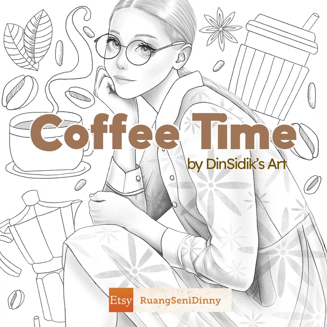 Coffee Time Coloring Page by Dinny Sidik - Etsy