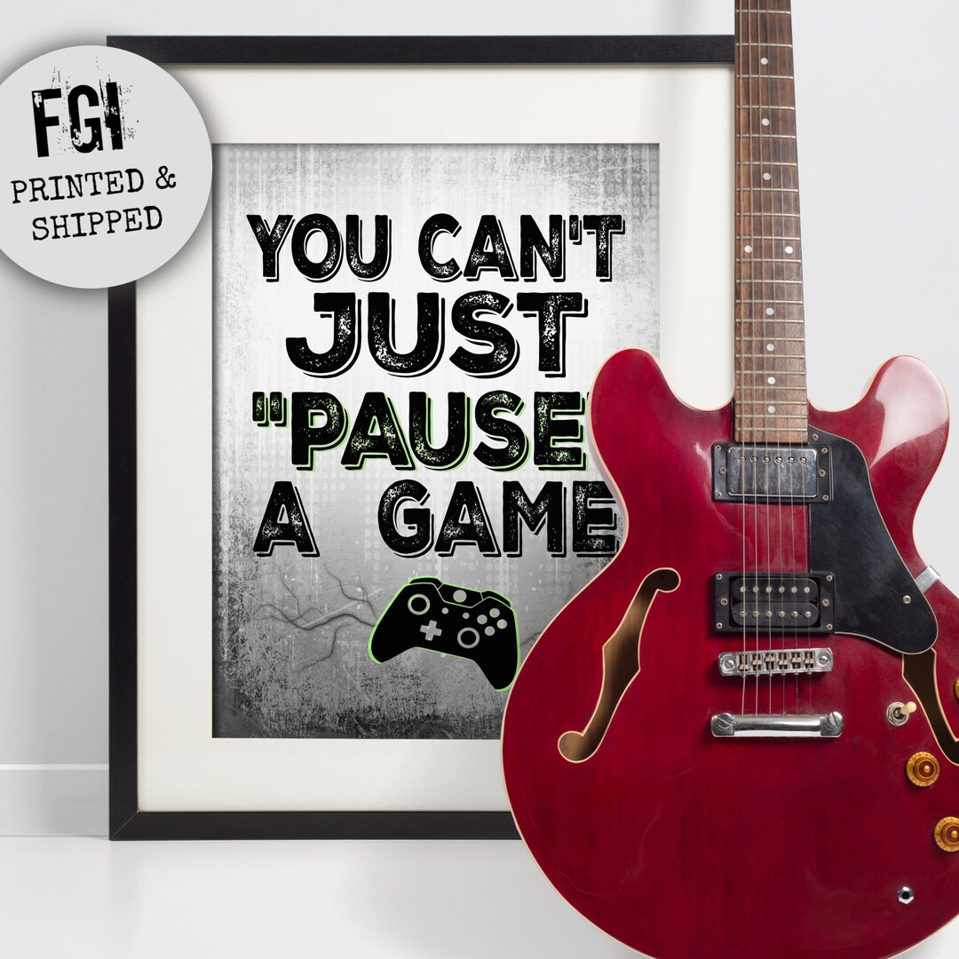 Video Game Decor, You Can't Just Pause a Game Xbox Poster for Teenage ...