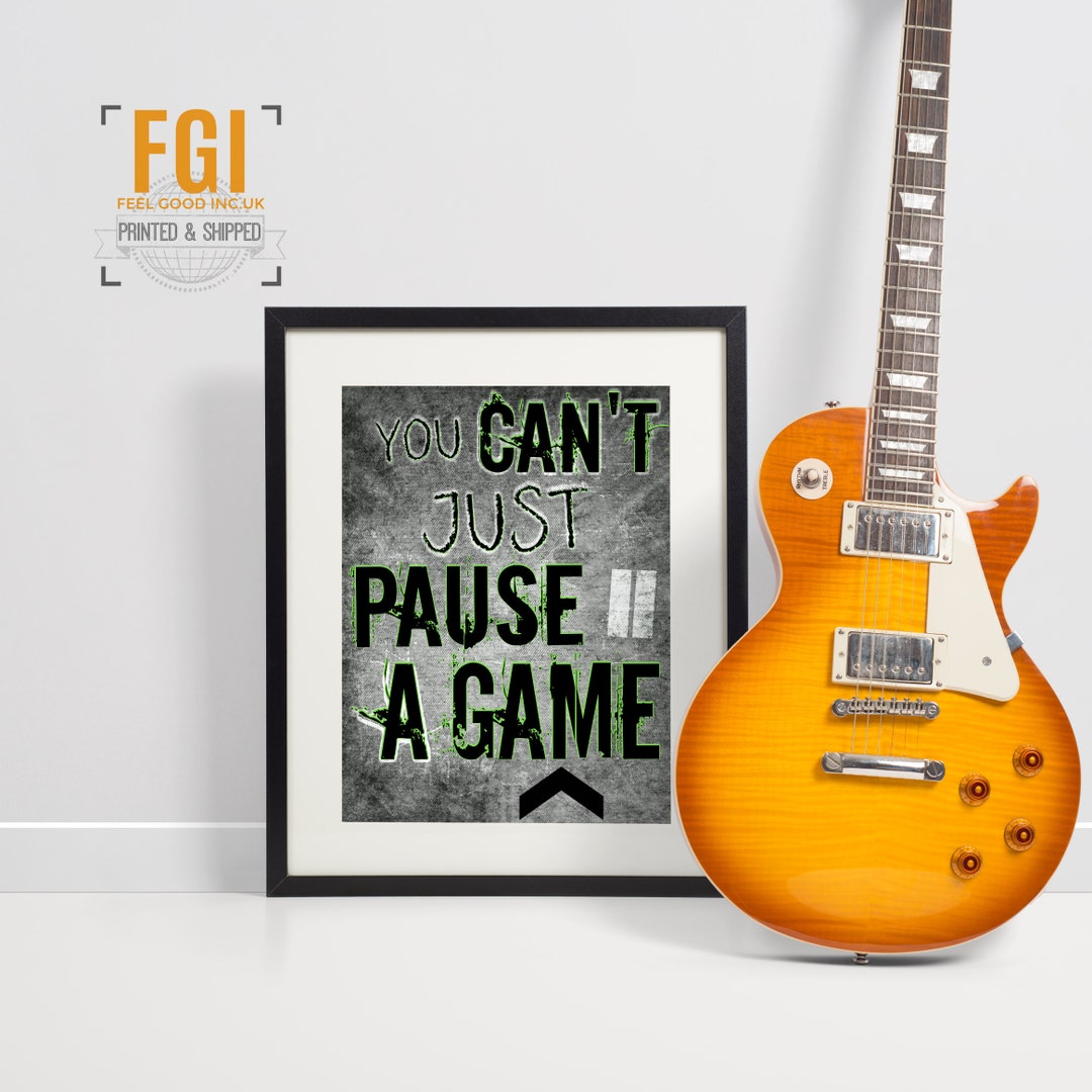 Gaming Poster You Can't Just Pause a Game, VIDEO GAME POSTER, Video ...