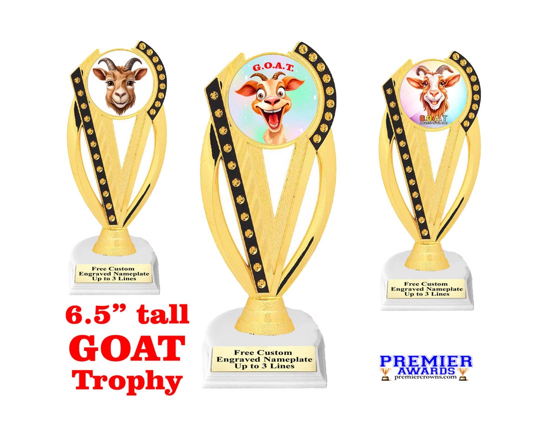 GOAT Trophy With Choice of Art Work. Great Trophy All of the Goats in ...