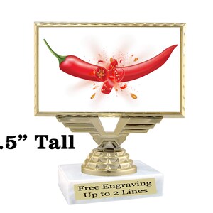 Chili Pepper Trophy. 4. 5" Tall With Choice of Artwork. Great Trophy ...