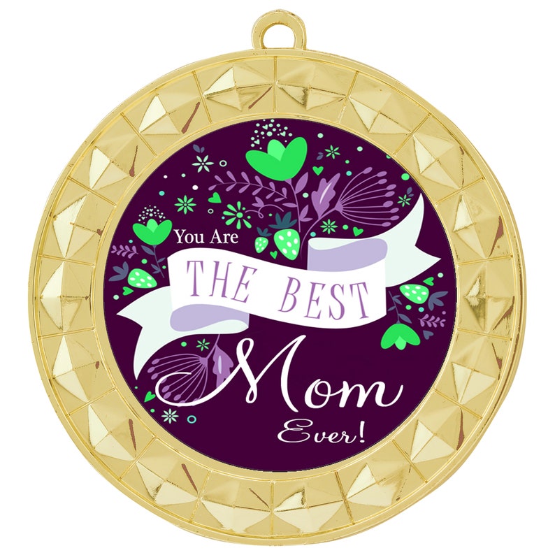 Mom Medal. Show Your Mom How Great She is This Mother's Day or Any Day ...
