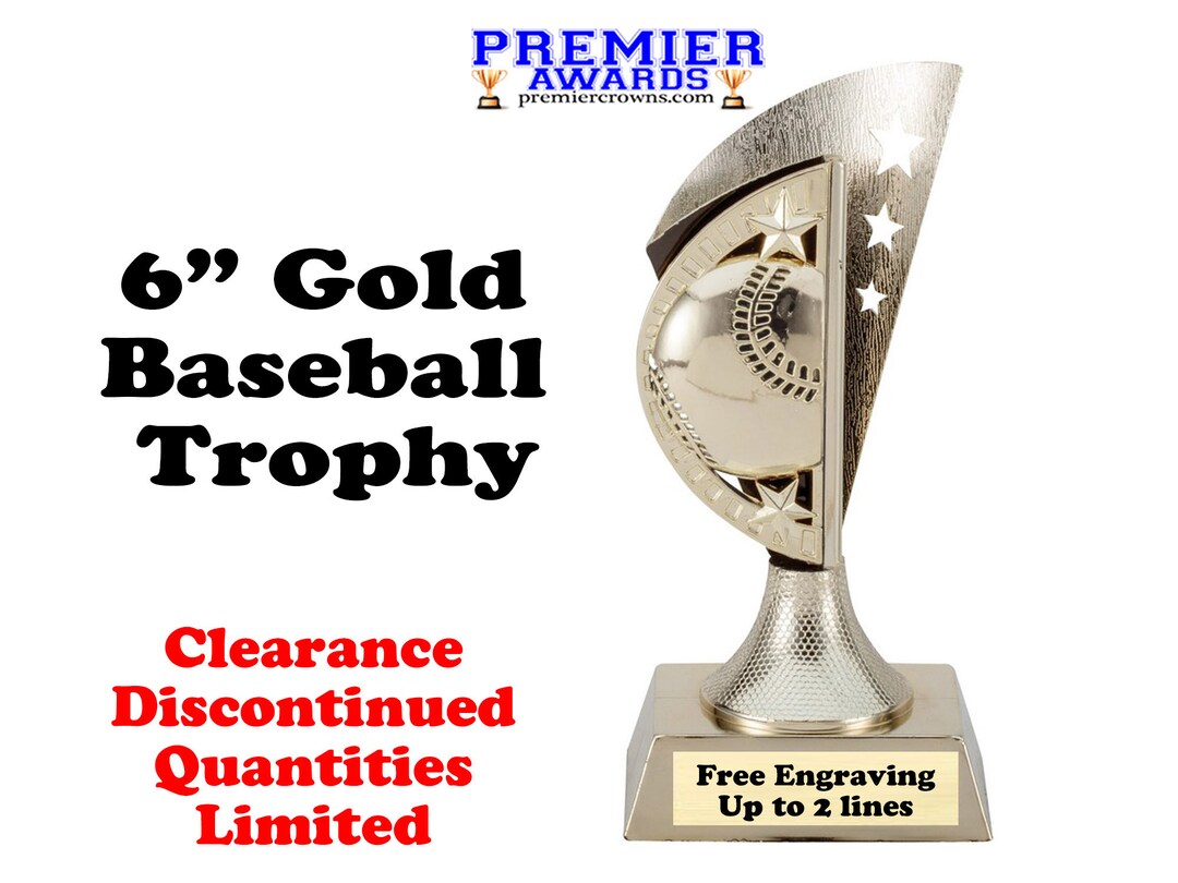 Baseball Trophy. 6 Tall Gold Trophy. Clearance-discontinued With ...