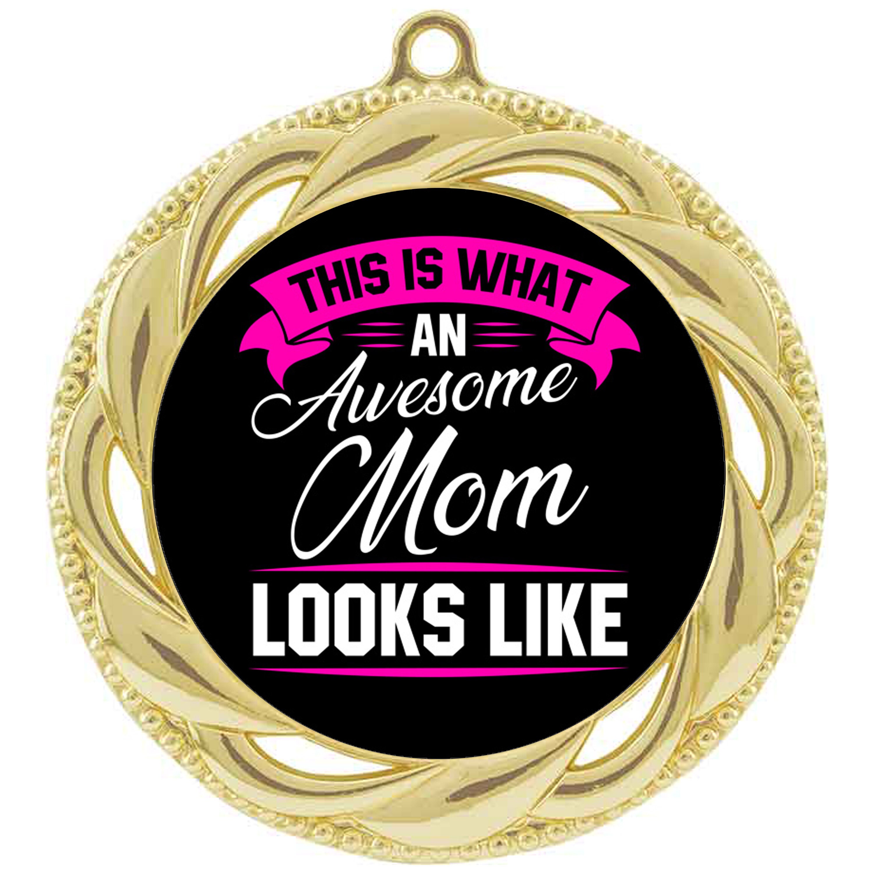 Mom Medal. Show Your Mom How Great She is This Mother's Day or Any Day ...