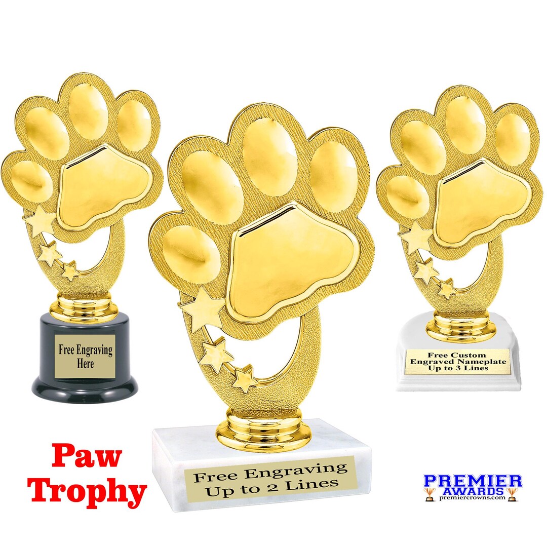 Paw Trophy. 5"-7" Tall Trophy With Choice of Base. Great for Schools ...