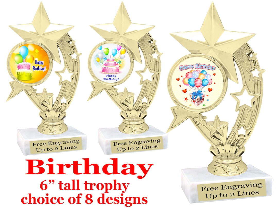 Birthday Theme Trophy With Choice of 8 Designs. Celebrate Their Day ...
