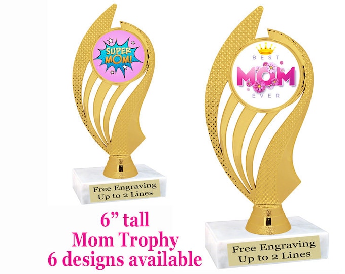 Super Mom Best Mom Theme Trophy. 6 Tall Trophy With Choice of Art Work ...