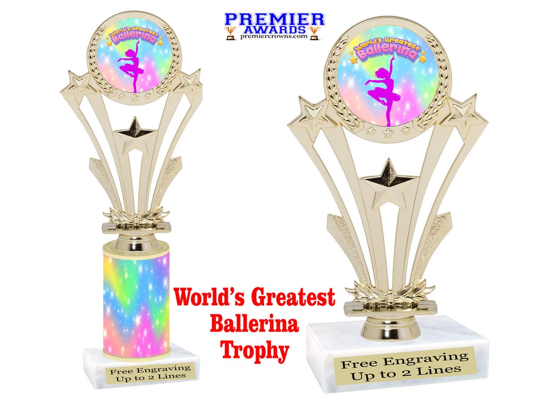 Dance Trophy- World's Greatest Ballerina. Great for the Dancer in Your ...