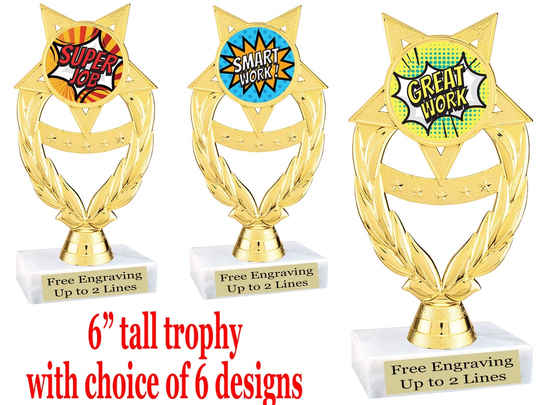 Super Award! 6" Tall With Choice of 6 Designs. Great for Home Students ...