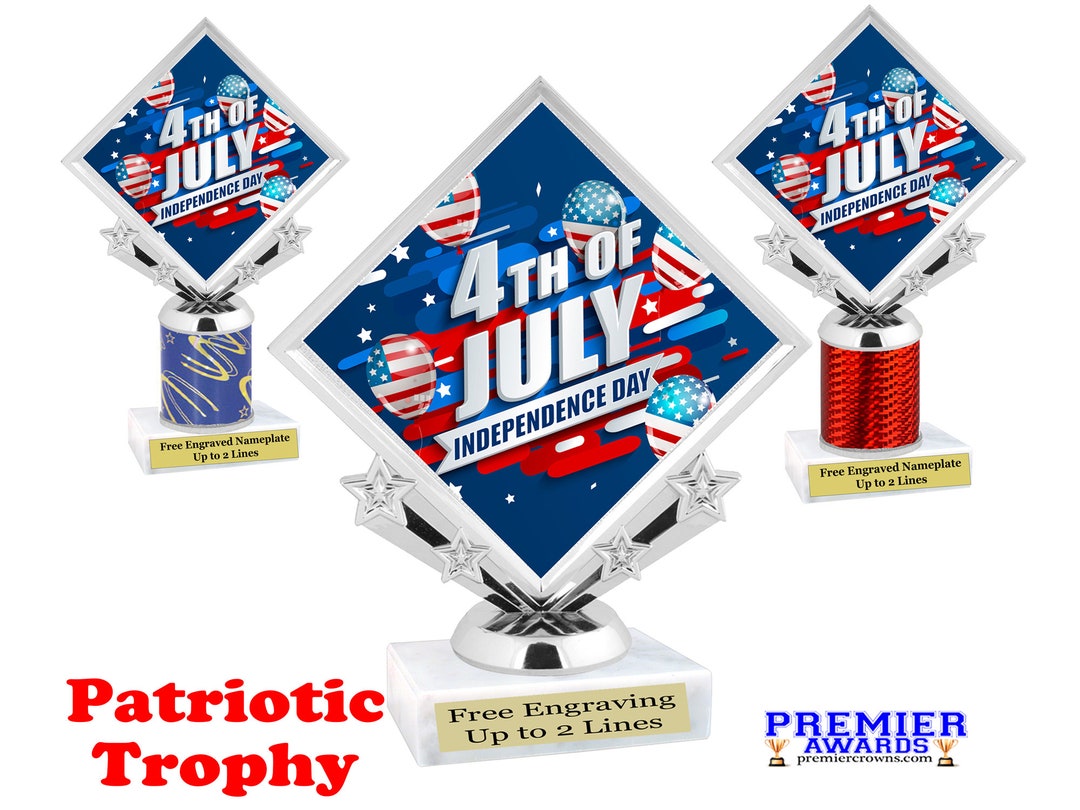 Patriotic 4th of July Trophy. Show off Your Patriotic Spirit at Your ...