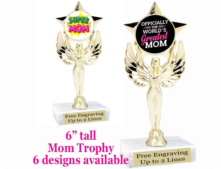 Super Mom Best Mom theme trophy. 6 tall trophy with | Etsy