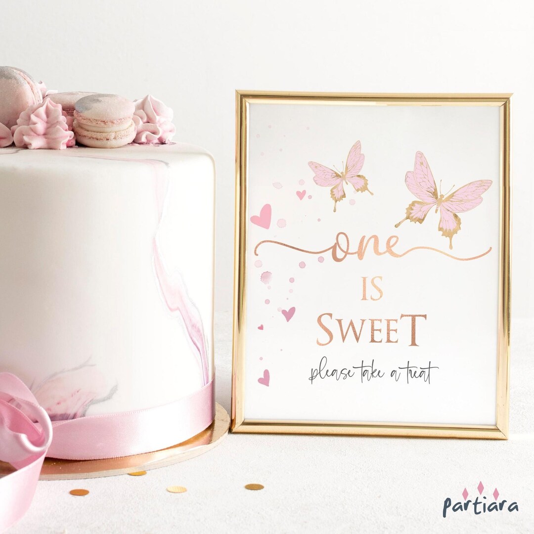 One is Sweet Sign Butterfly 1st Birthday Party Dessert Table Poster ...