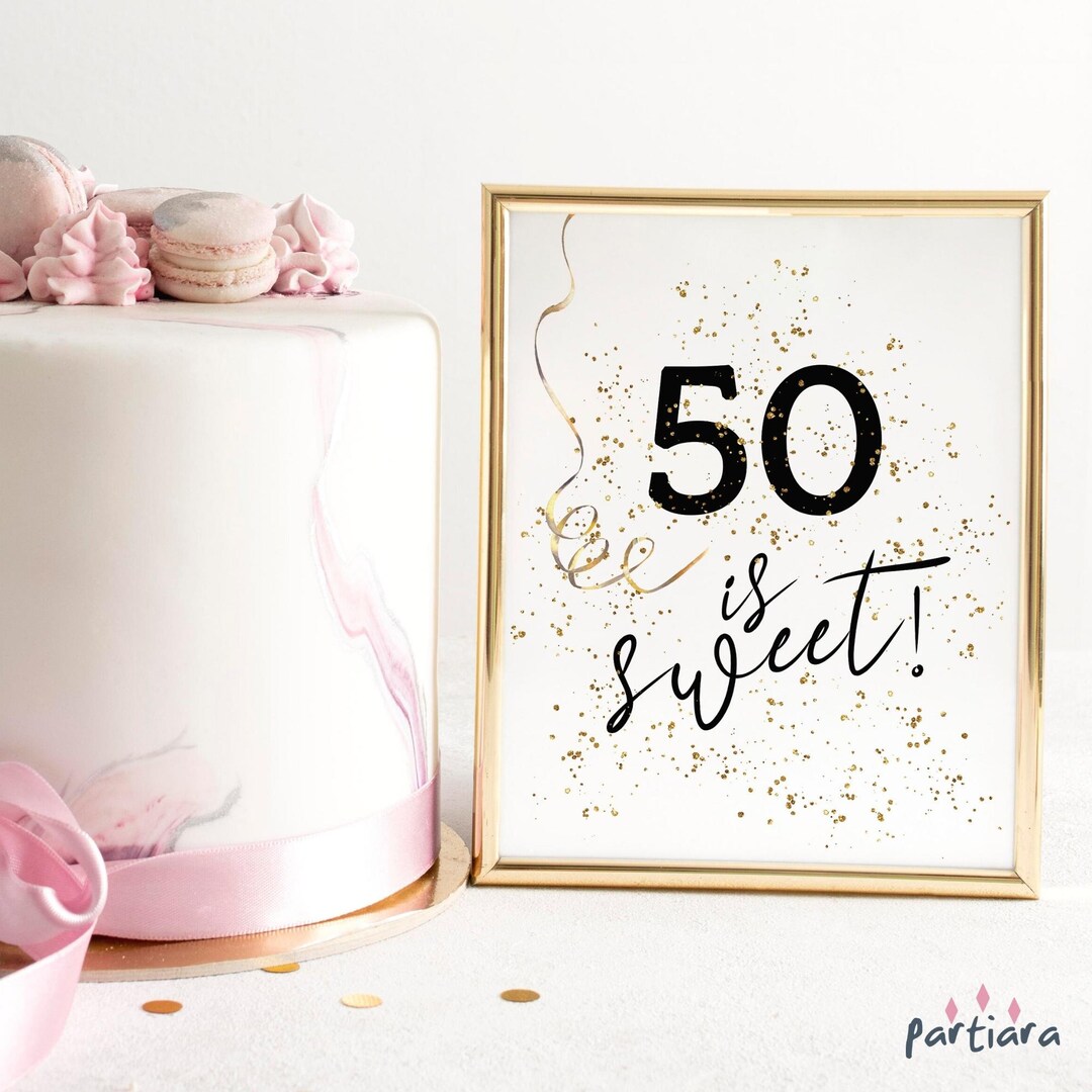 50 is Sweet Sign, Birthday Dessert Table Poster Decor, Men or Ladies ...