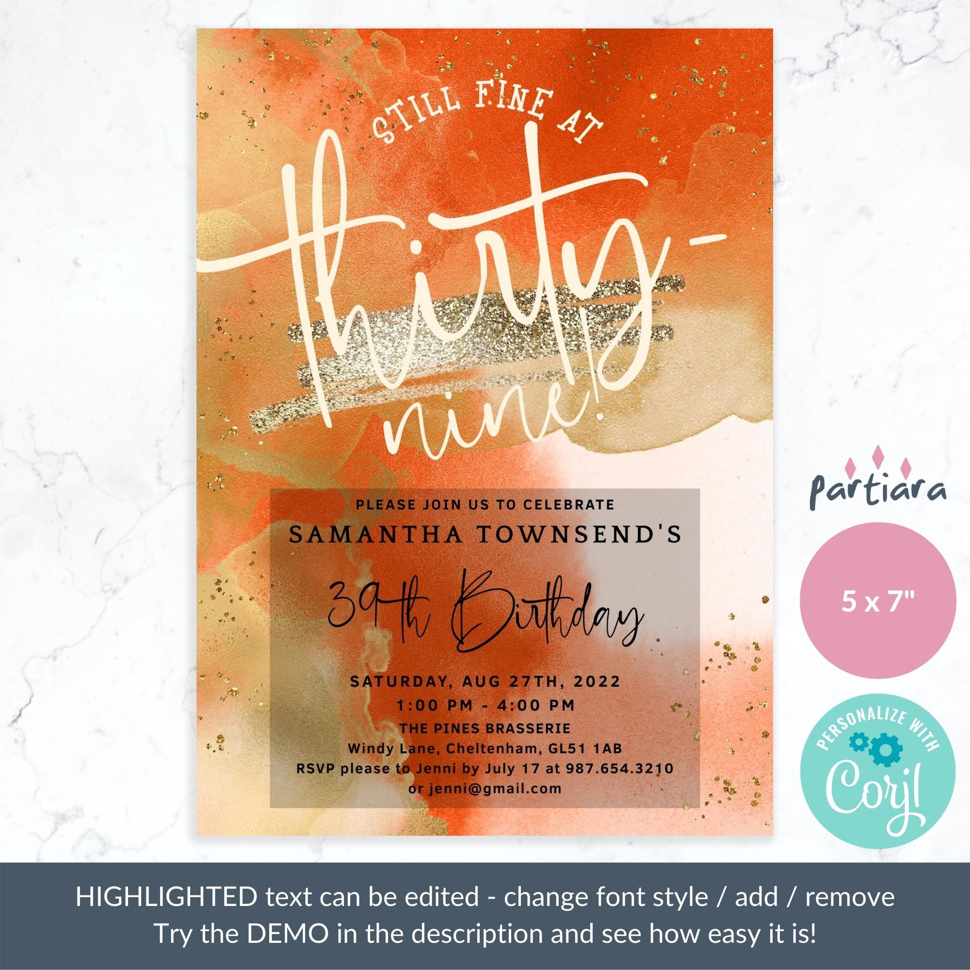 Editable 39th Birthday Invitation Orange Gold Still Fine at - Etsy