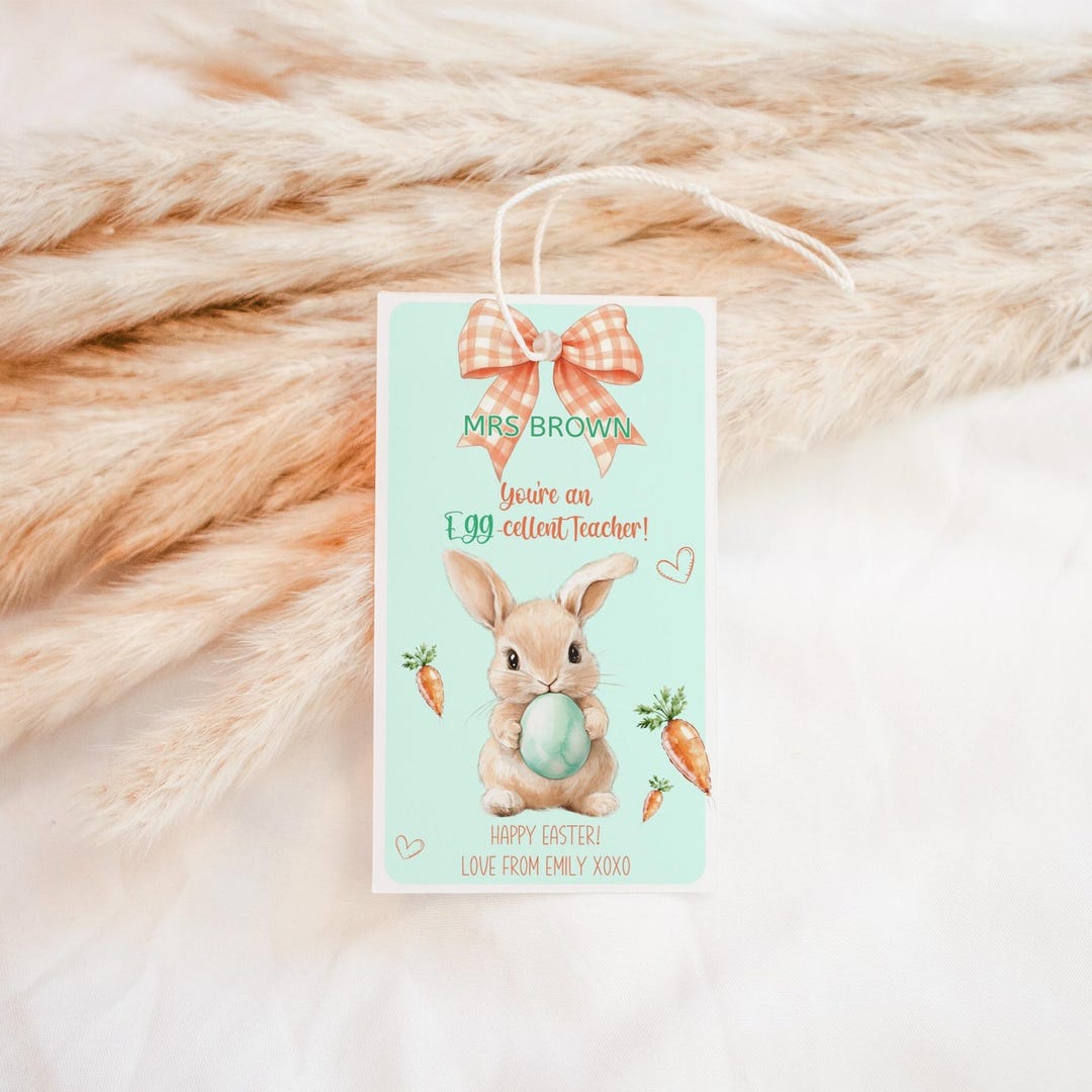 Eggcellent Teacher Easter Tag Template, Kids Classroom Egg Favor Gifts ...