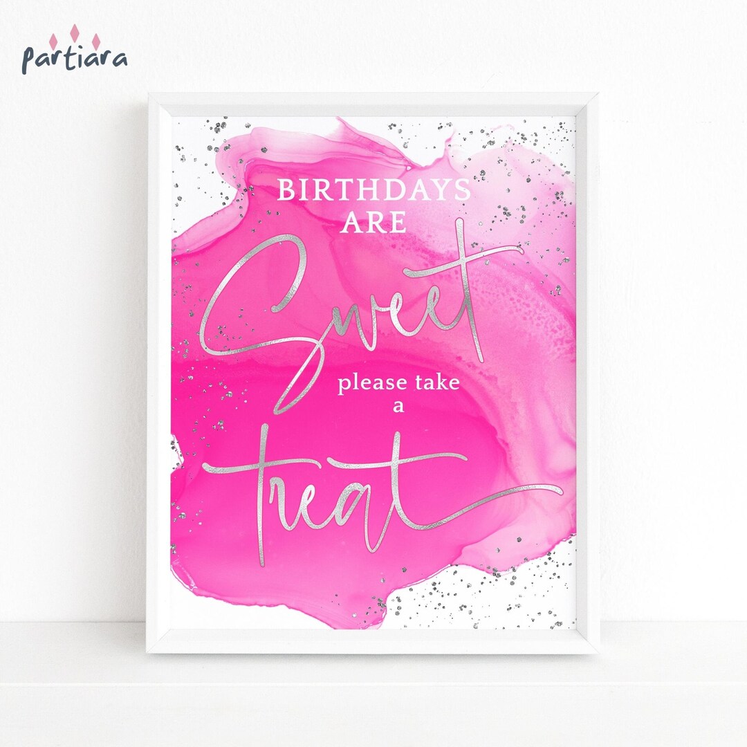 Hot Pink Treats Table Sign Template, Birthdays Are Sweet Take a Treats ...