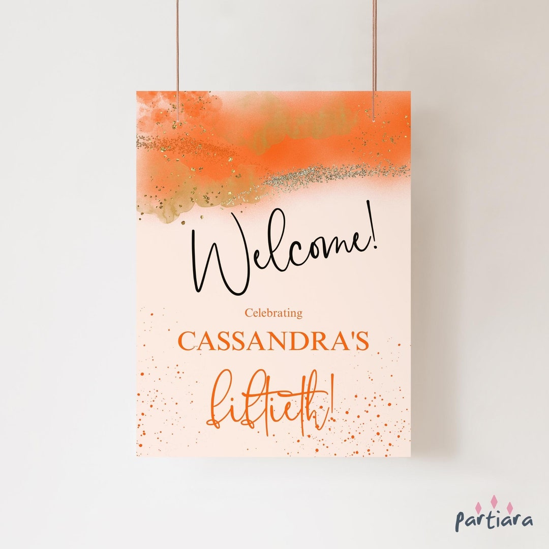 Orange Gold Welcome Sign Ladies Birthday Soiree Dinner Drinks Party ...