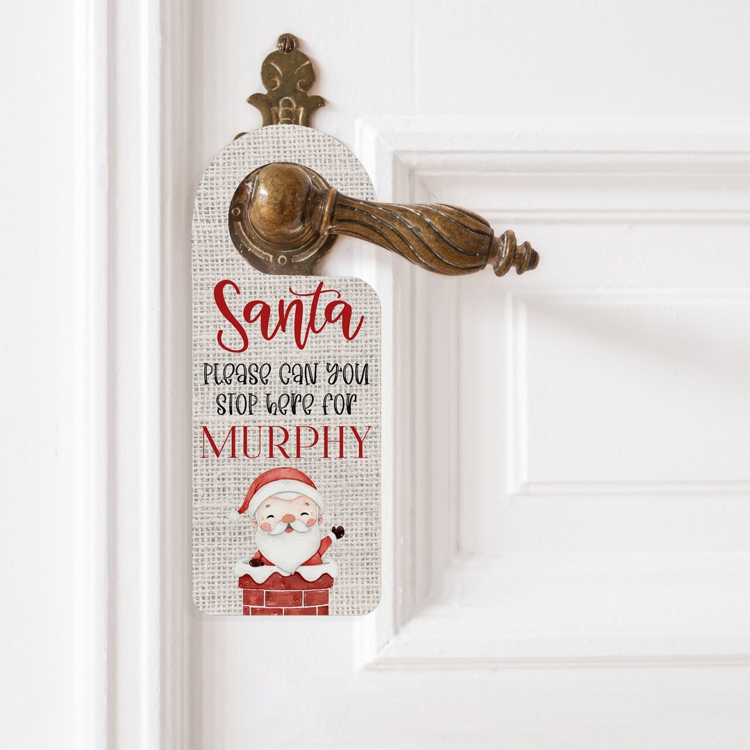 Santa Door Hanger Printable Please Stop Here Boy Girl Christmas Eve ...