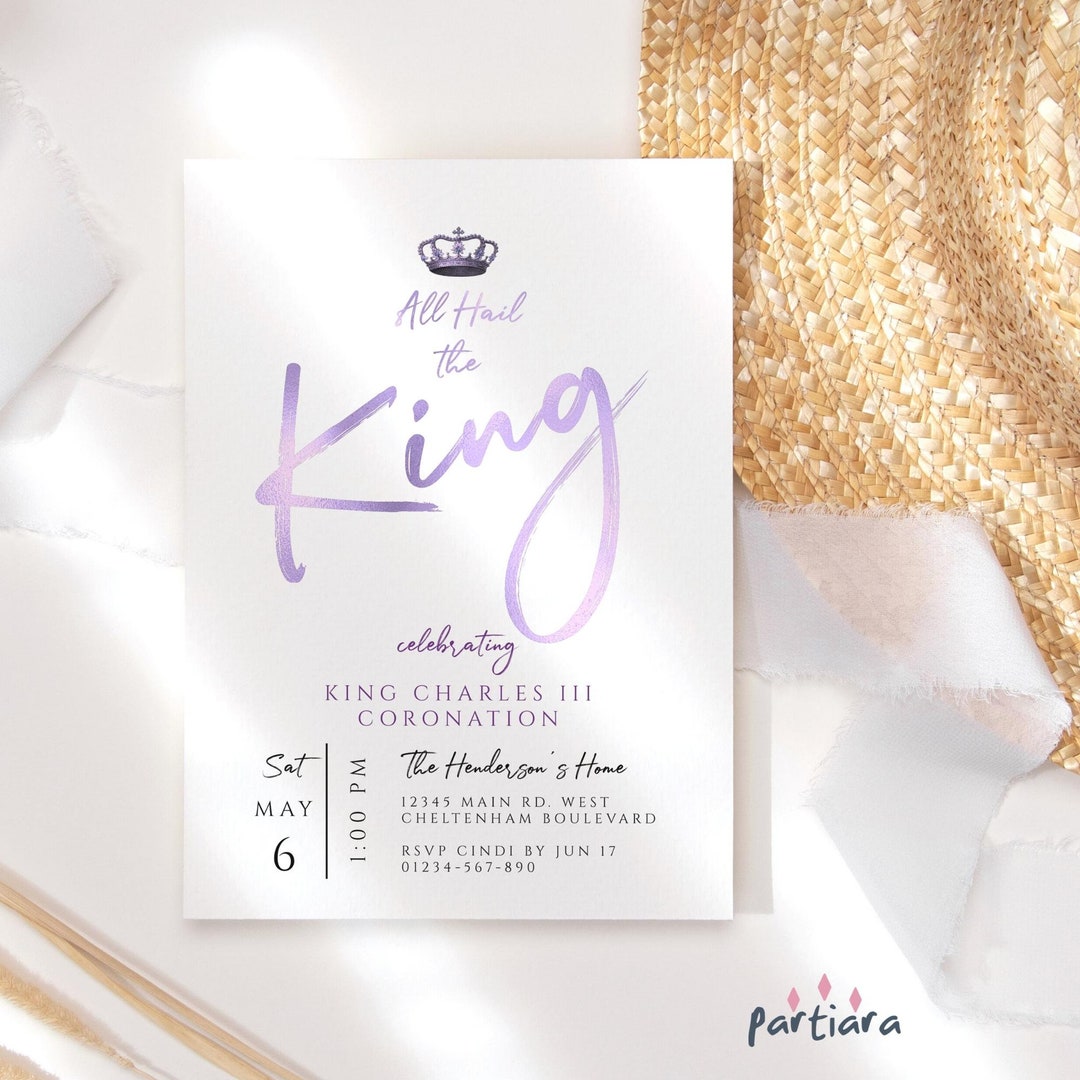 Editable Kings Coronation Invite Template All Hail the King Charles III ...
