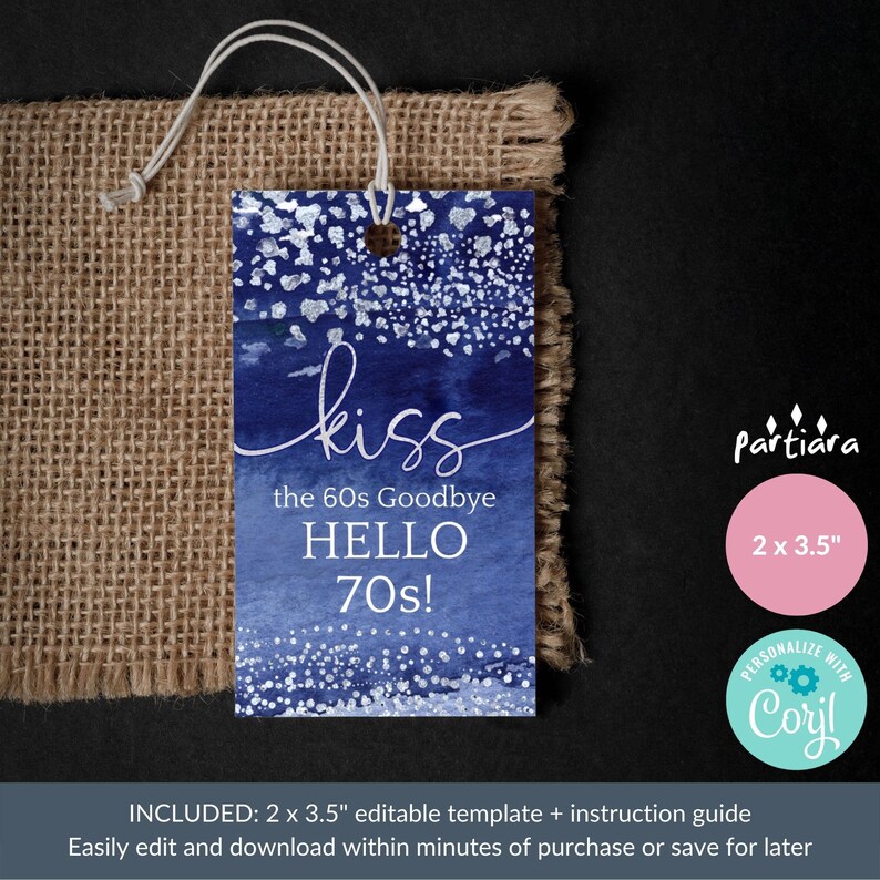 60th Birthday Tag Template: Kiss the 60s Goodbye and Hello 70s Favor ...