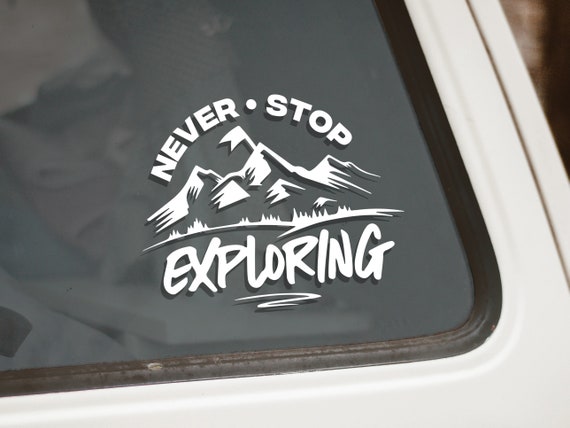Never Stop Exploring Vinyl Sticker. for Car Window Camper | Etsy