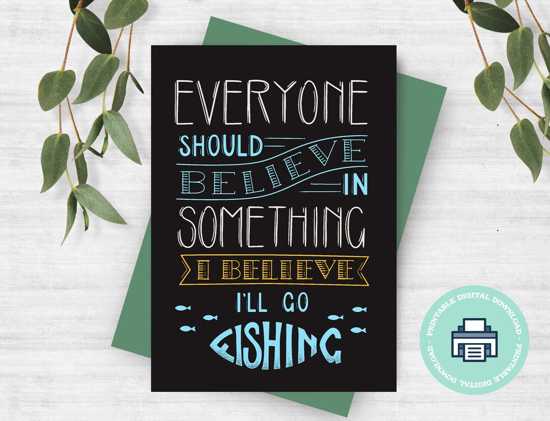 Printable Greeting Card for Him With Lettering About Fishing, Instant ...
