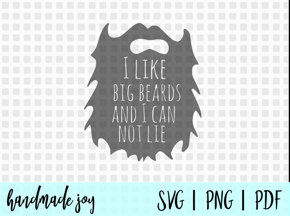 I Like Big Beards, Funny Beard Svg, Beard Svg, Hipster Svg, Bearded Svg ...