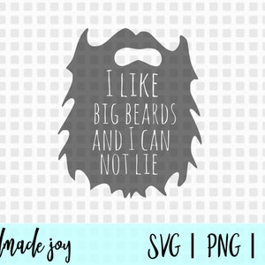 I Like Big Beards, Funny Beard Svg, Beard Svg, Hipster Svg, Bearded Svg ...