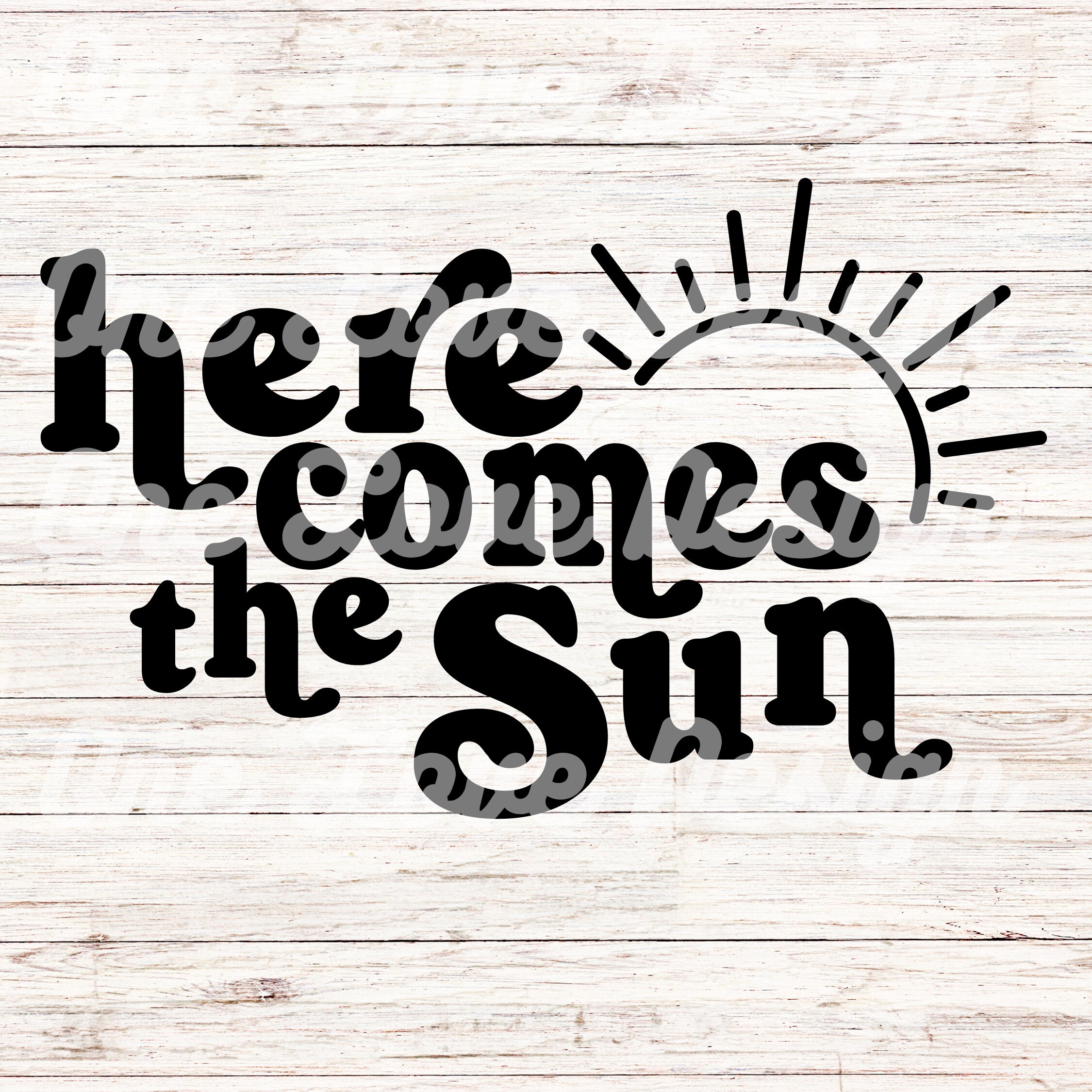 Here Comes the Sun SVG Digital Download - Etsy