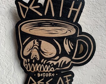 Death Before Decaf Coffee Art Print, Coffee Lover Art, Coffee Wall Art ...