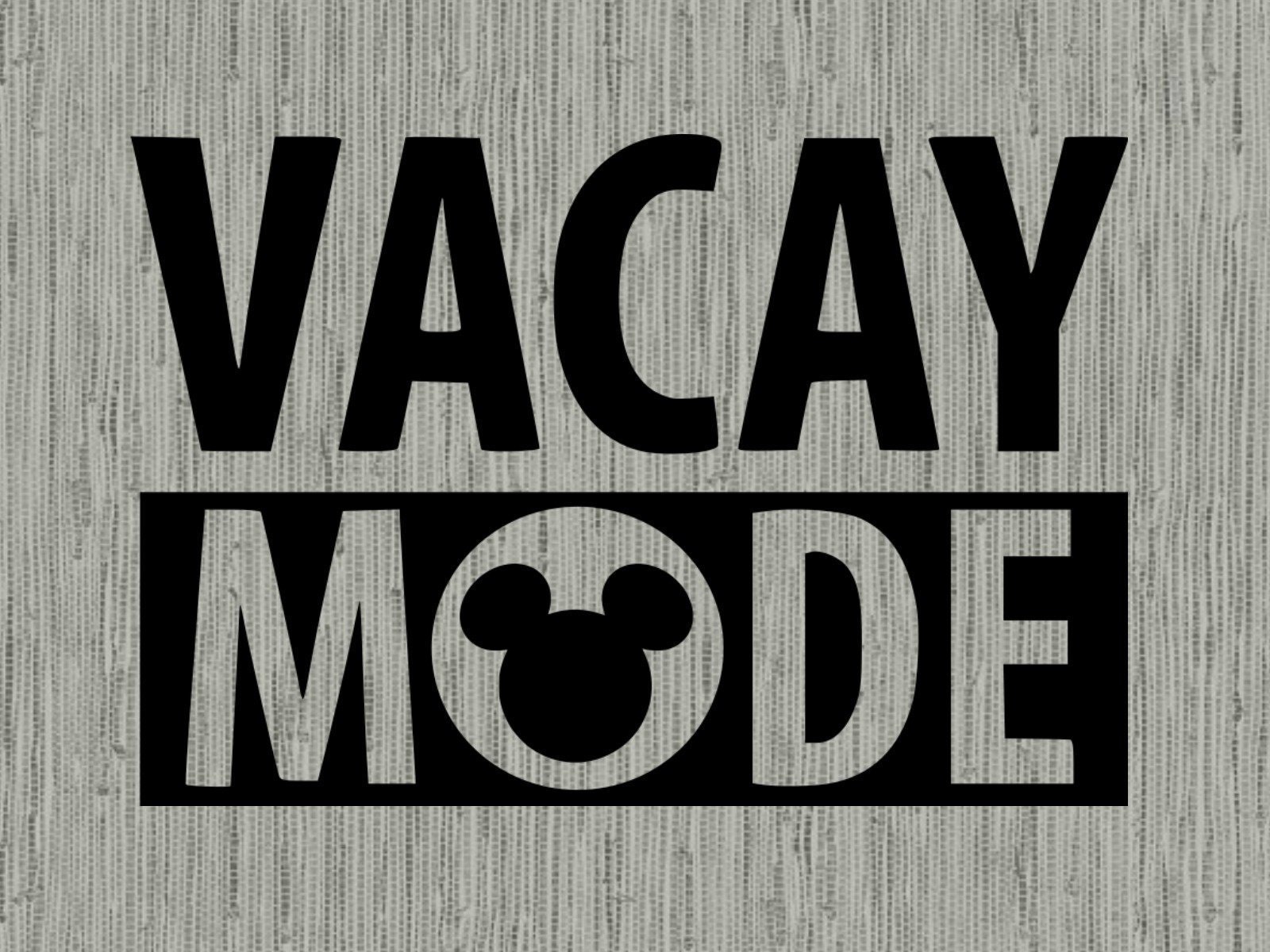 Vacay Mode Disney Svg Disney World Svg Disney Vacation Svg Etsy