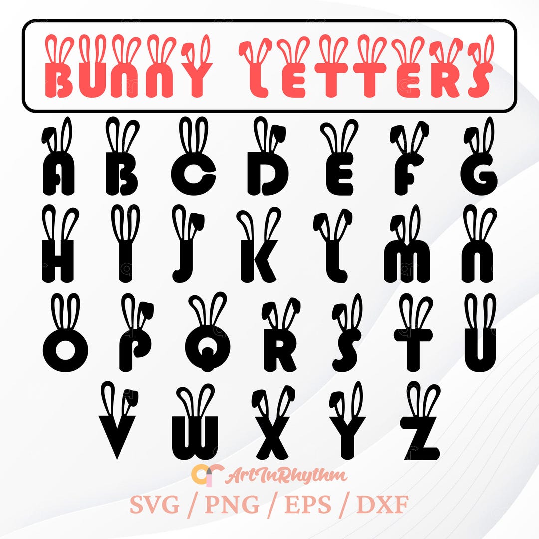 Bunny Letters Svg, Bunny Font Svg, Bunny Ears Svg, Bunny Svg, Bunny ...