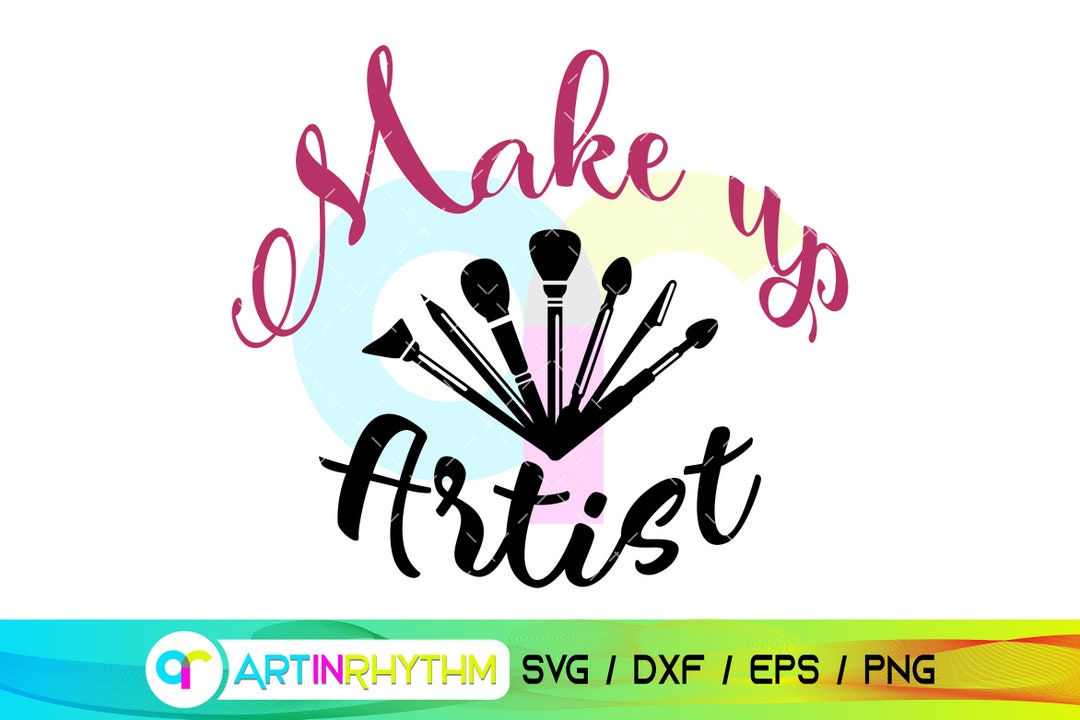 Make up Artist Svg Make up Svg Cosmetic Svg Make up - Etsy