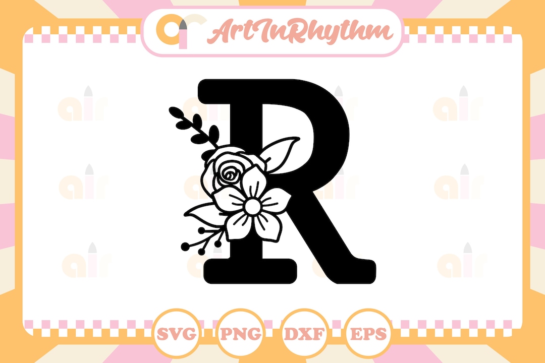 Letter R Svg Floral Letter R Alphabet Svg Letter Svg - Etsy