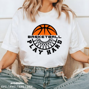 Basketball Play Hard Logo Svg, Basketball Statement Shirt Svg ...