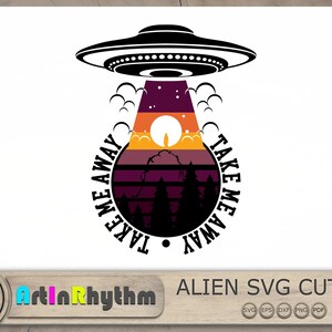 Take Me Away Svg Alien Shirt Design Alien Svg Sunset Vector - Etsy