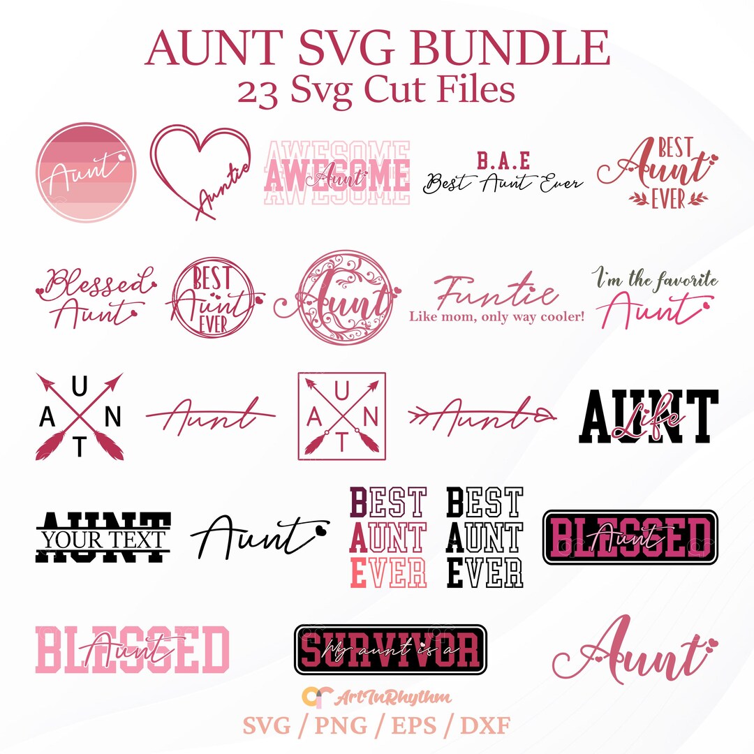 Aunt Svg, Aunt Svg Bundle, Auntie Svg Bundle, Auntie Svg, Blessed Aunt ...