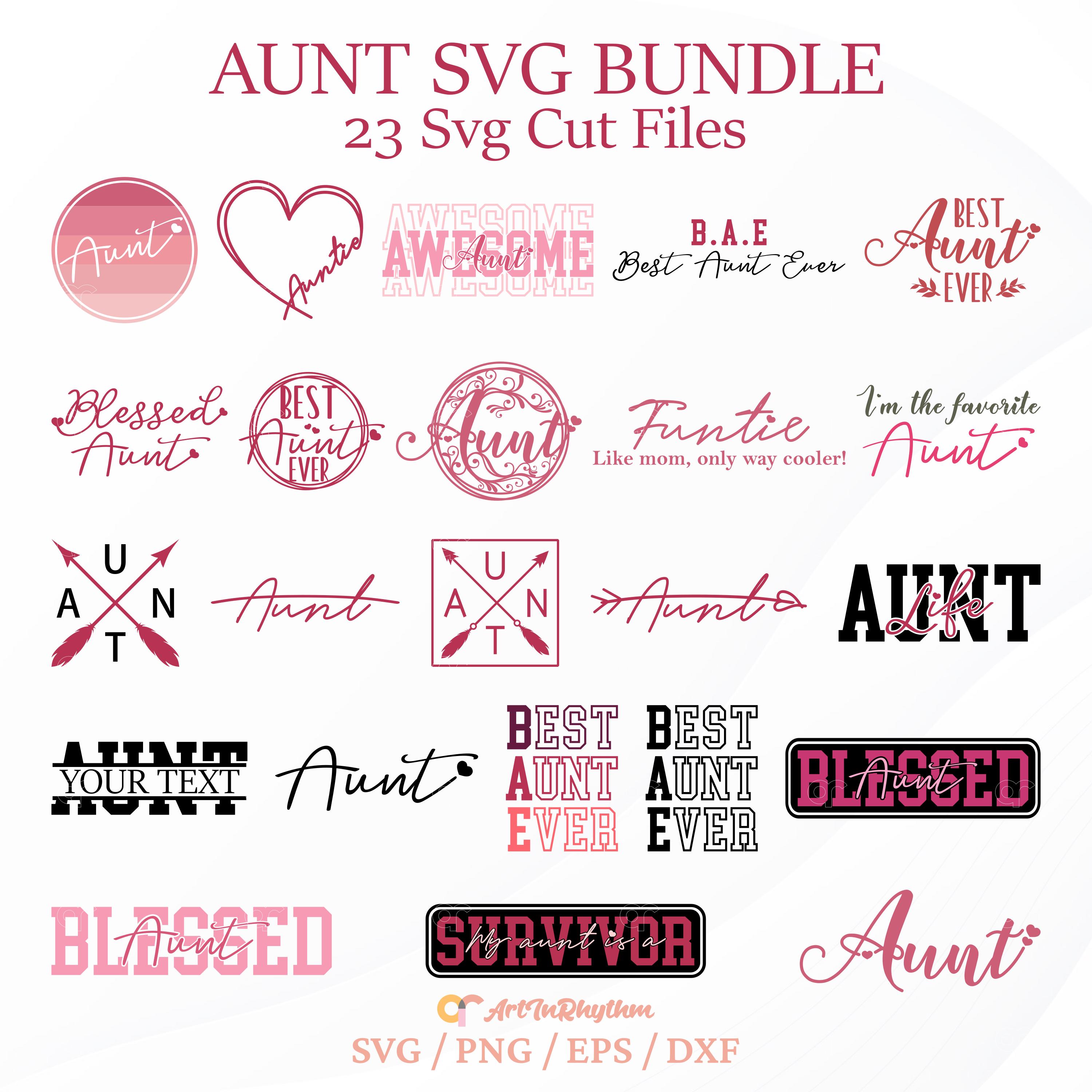Aunt Svg, Aunt Svg Bundle, Auntie Svg Bundle, Auntie Svg, Blessed Aunt ...