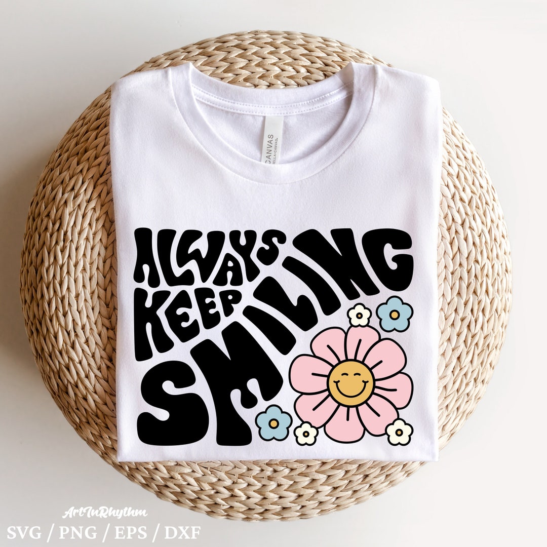 Mental Health Svg, Always Keep Smiling Svg, Retro Groovy Svg ...